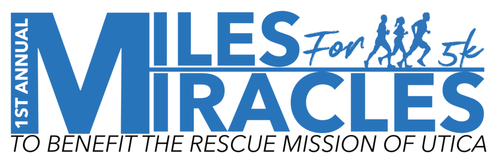 1st Annual Miles For Miracles 5K Run/Walk - Rescue Mission of Utica